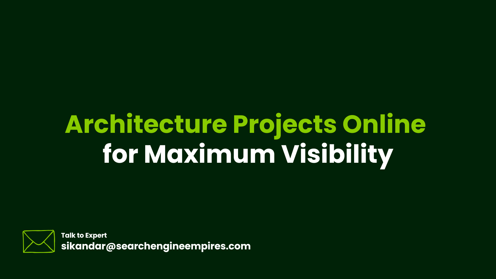 Showcase Architecture Projects Online | Maximize Visibility